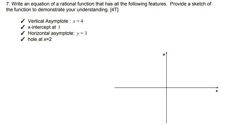 Solved 7. Write an equation of a rational function that has | Chegg.com