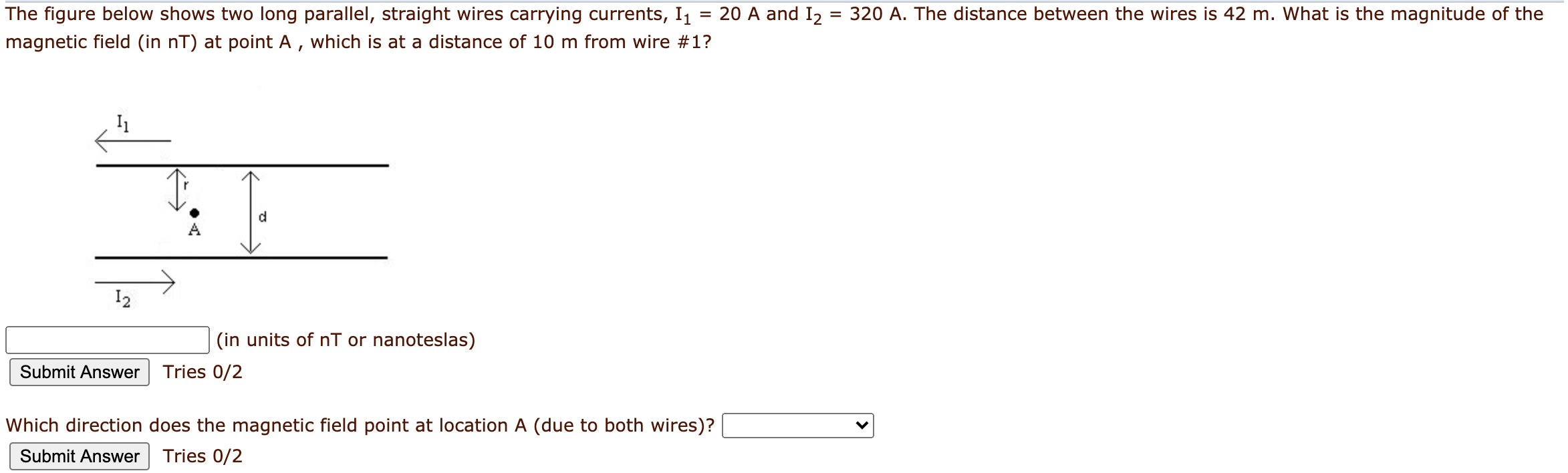 Solved 320 A. The distance between the wires is 42 m. What | Chegg.com