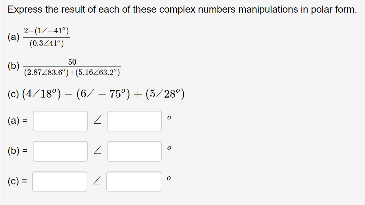 Solved Express the result of each of these complex numbers | Chegg.com