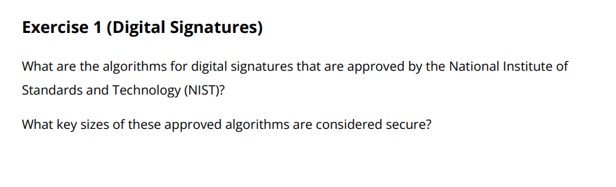 Solved Exercise 1 (Digital Signatures) What are the | Chegg.com