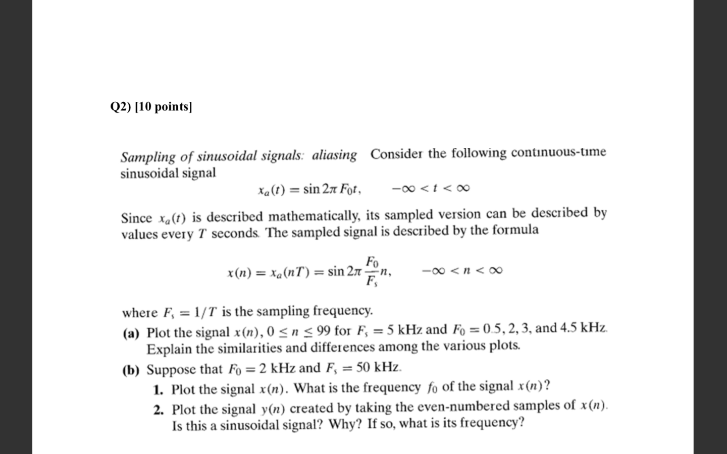 Solved Q2) [10 points) Sampling of sinusoidal signals: | Chegg.com
