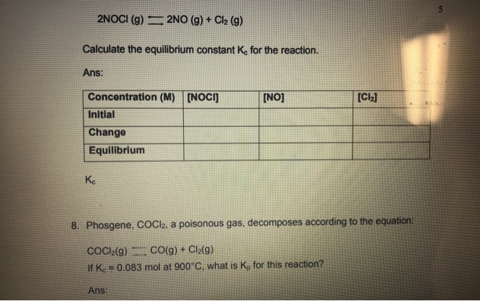 Solved 2NOCI (9)2NO (9) + Cl2 (9) Calculate the equilibrium | Chegg.com