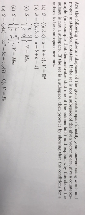 Solved Are the following subsets subspaces of the given | Chegg.com