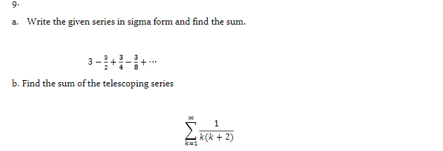 Solved a. Write the given series in sigma form and find the | Chegg.com
