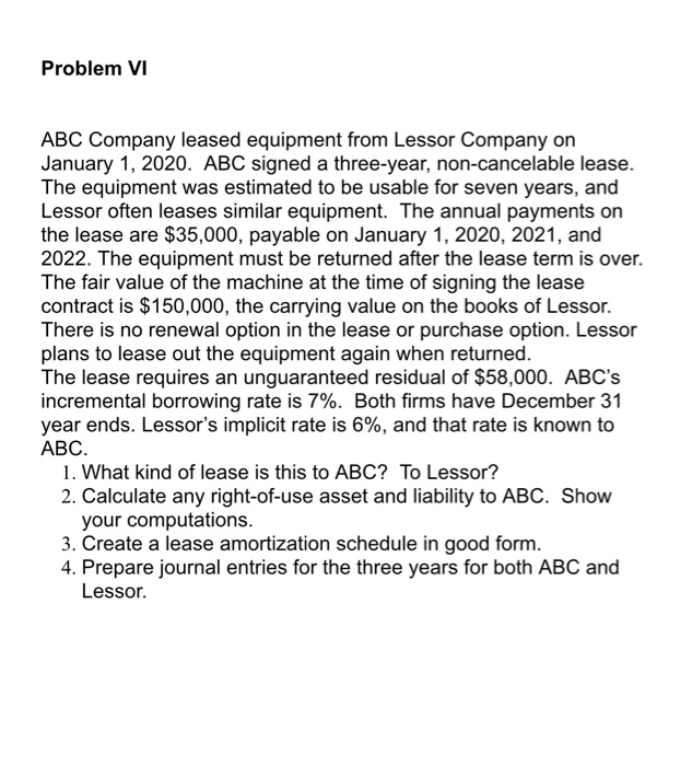 Solved Problem VI ABC Company leased equipment from Lessor | Chegg.com