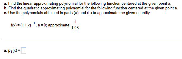 Solved a. Find the linear approximating polynomial for the | Chegg.com