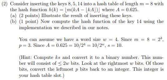 Solved (2) Consider inserting the keys 8,5, 14 into a hash | Chegg.com