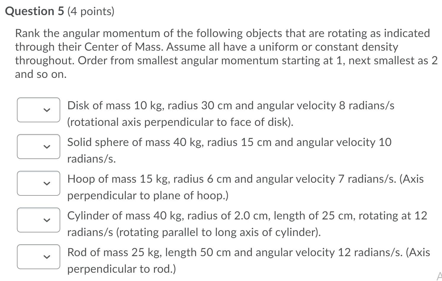 Solved Question 5 (4 points) Rank the angular momentum of | Chegg.com