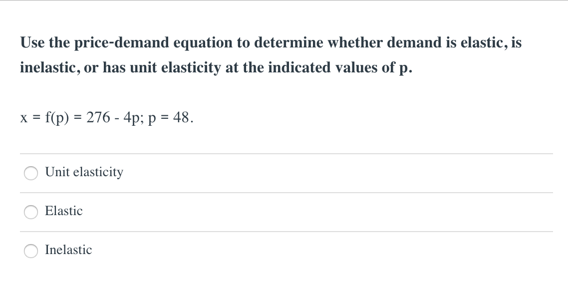 Solved Use the price-demand equation to determine whether | Chegg.com