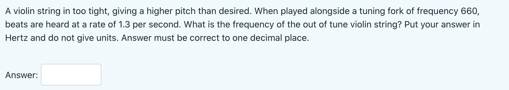 Solved A violin string in too tight, giving a higher pitch | Chegg.com