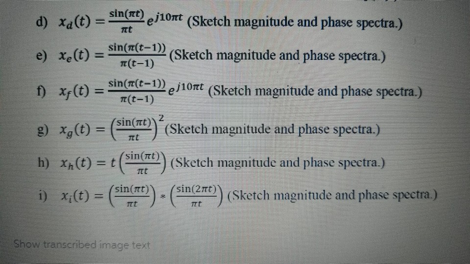 Solved d). Id(t) =smme/10mt (Sketch magnitude and phase | Chegg.com