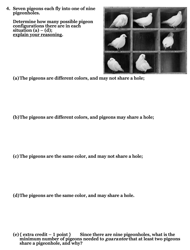 Solved 4. Seven pigeons each fly into one of nine | Chegg.com