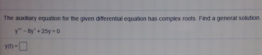 Solved The auxiliary equation for the given differential | Chegg.com