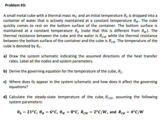 Solved A small metal cube with a thermal mass mC and an | Chegg.com