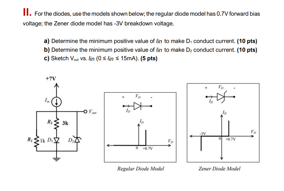 Solved 1. For the diodes, use the models shown below; the | Chegg.com
