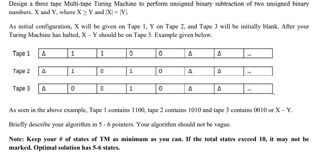Solved Design a three tape Multi-tape Turing Machine to | Chegg.com