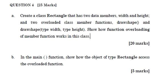 Solved QUESTION 4 [25 Marks] a. Create a class Rectangle | Chegg.com