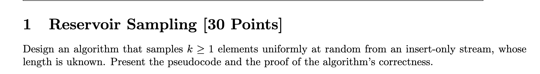Solved 1 Reservoir Sampling (30 Points] Design an algorithm | Chegg.com