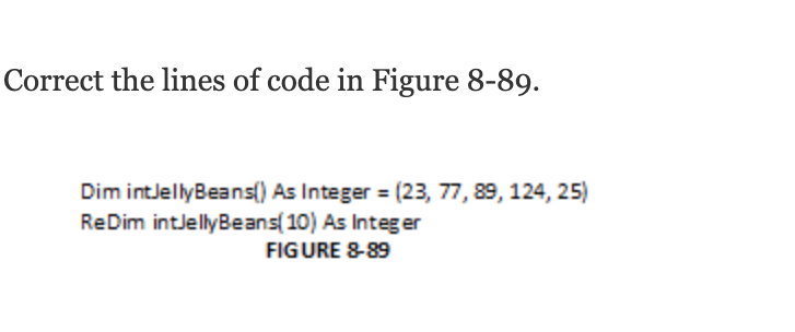 Solved Correct the lines of code in Figure 8-89. Dim | Chegg.com