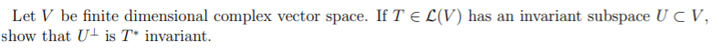 Solved Let V be finite dimensional complex vector space. If | Chegg.com