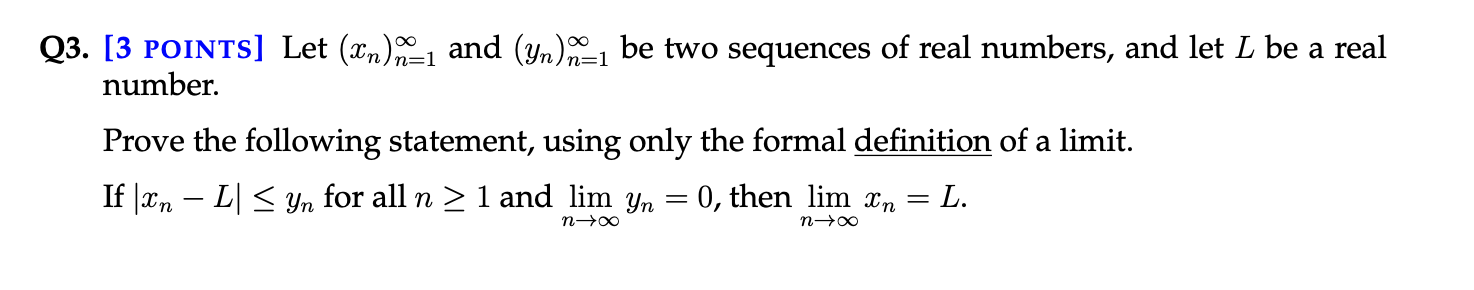 Solved Q3. [3 POINTS] Let (xn)n=1∞ and (yn)n=1∞ be two | Chegg.com