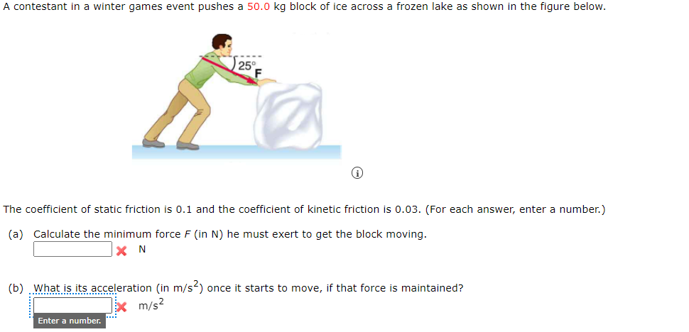Solved (a) ﻿Calculate the minimum force F (in N ) ﻿he must | Chegg.com