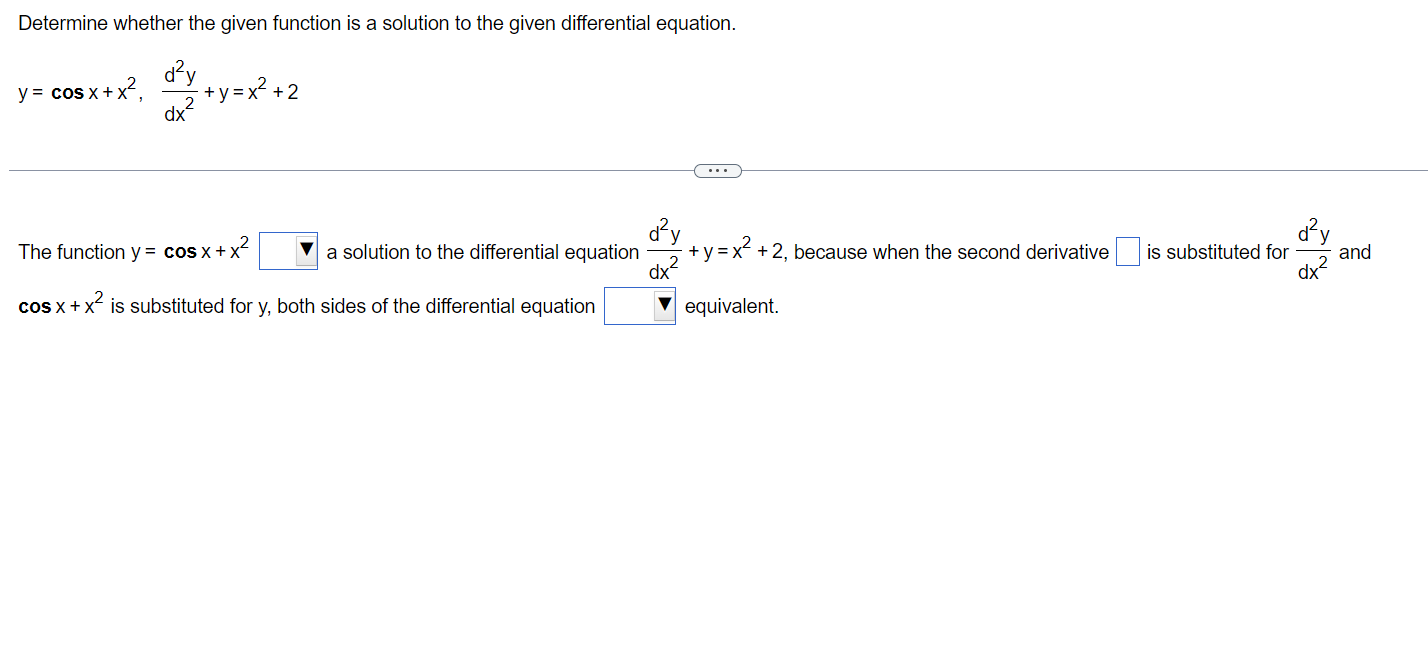 Solved Determine whether the given function is a solution to | Chegg.com