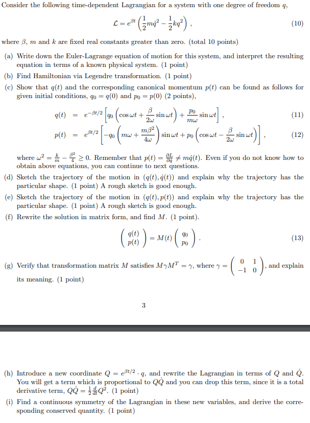 Solved Consider the following time-dependent Lagrangian for | Chegg.com