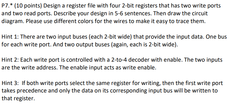 Solved P7.* (10 points) Design a register file with four | Chegg.com