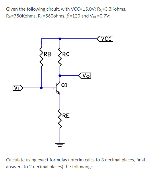 Solved Given the following circuit, with VCC=15.0 | Chegg.com