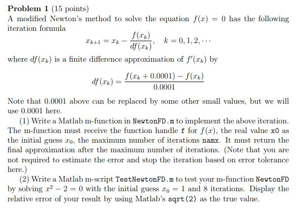 Solved Problem 1 (15 points) A modified Newton's method to | Chegg.com