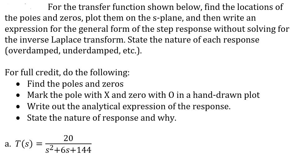 Solved For the transfer function shown below, find the | Chegg.com