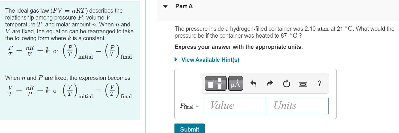 Solved Part A The ideal gas law (PV = nRT) describes the | Chegg.com