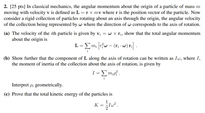 Solved 2. [ 25pts ] In classical mechanics, the angular | Chegg.com