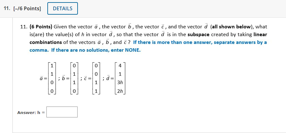 Solved 11. (6 Points) Given the vector a, the vector b, the | Chegg.com