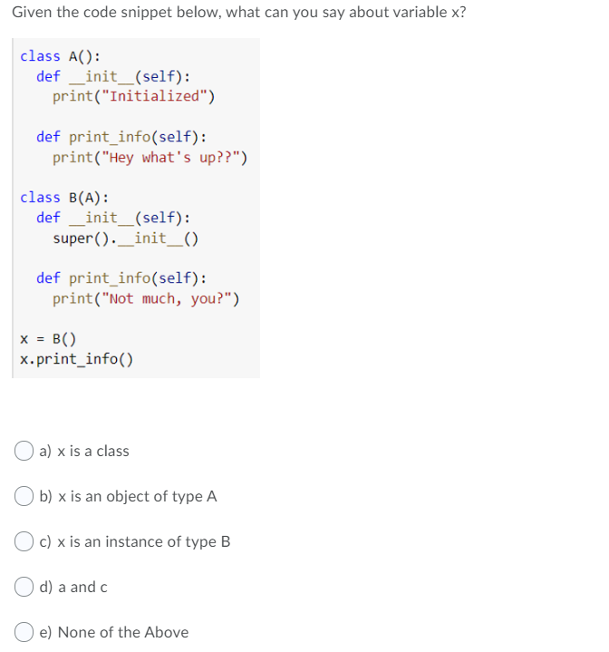Solved Given the code snippet below, what can you say about | Chegg.com