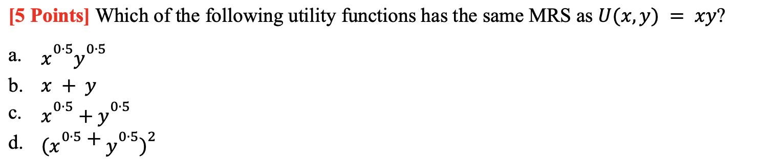 Solved [5 ﻿Points] ﻿Which of the following utility functions | Chegg.com