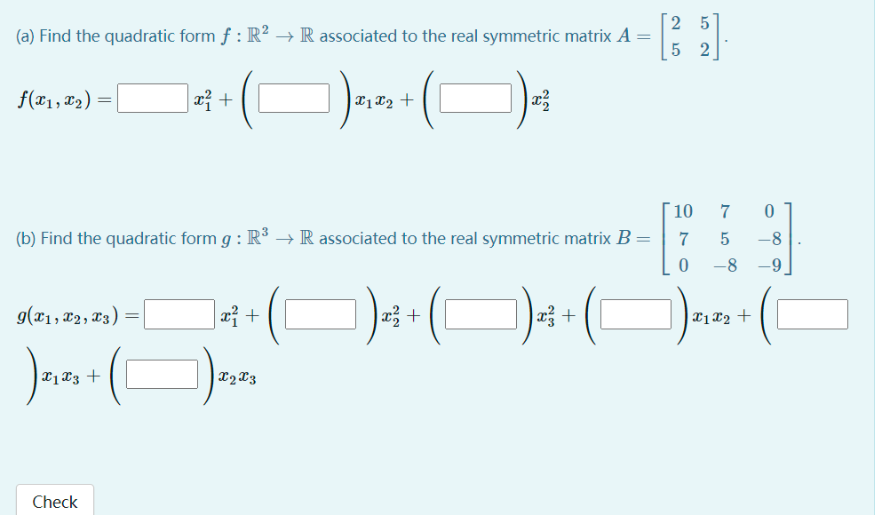 Solved 2. 5 (a) Find the quadratic form f:R2 + R associated | Chegg.com