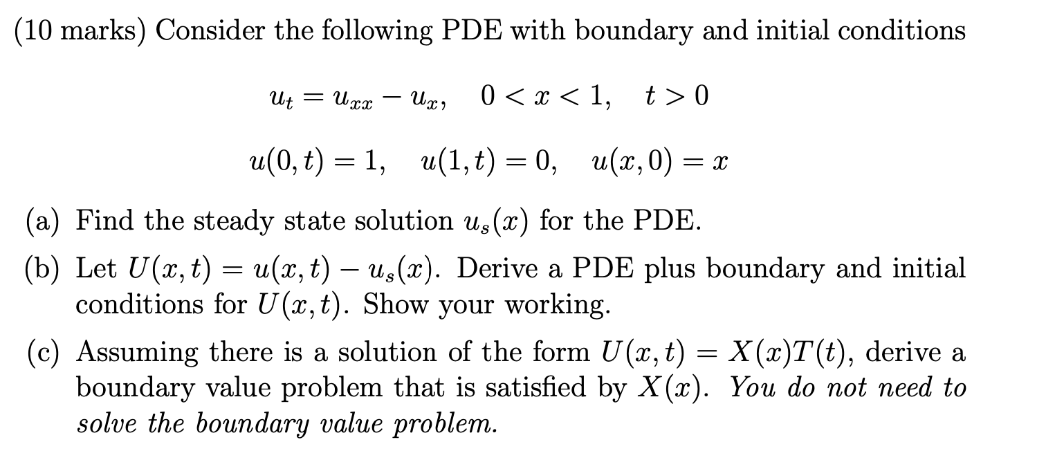 Solved (10 marks) Consider the following PDE with boundary | Chegg.com