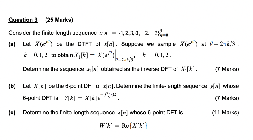 Solved Question 3 (25 Marks) Consider the finite-length | Chegg.com