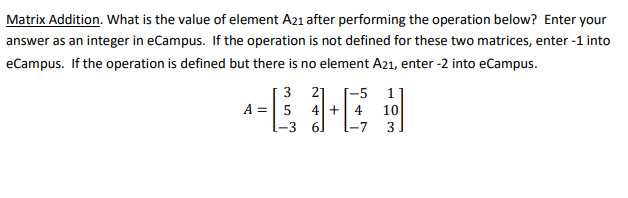Solved Matrix Addition. What is the value of element A21 | Chegg.com