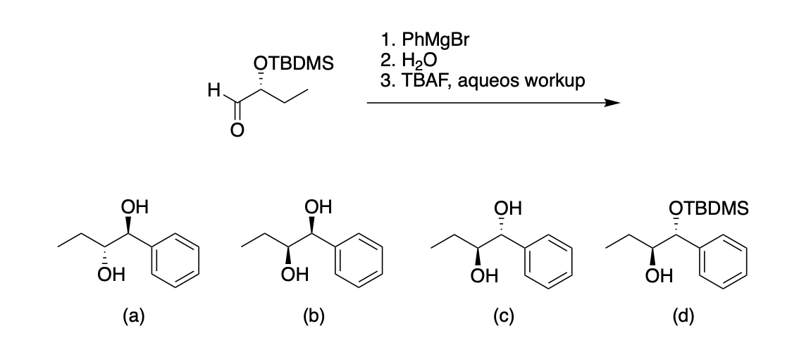 Solved OTBDMS 1. PhMgBr 2. НО 3. TBAF, aqueos workup H ОН ОН | Chegg.com