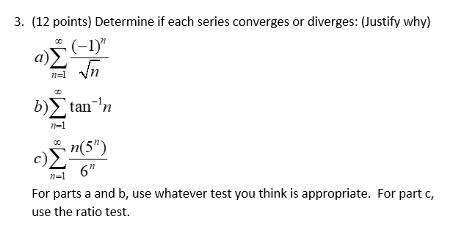 Solved 3. (12 points) Determine if each series converges or | Chegg.com