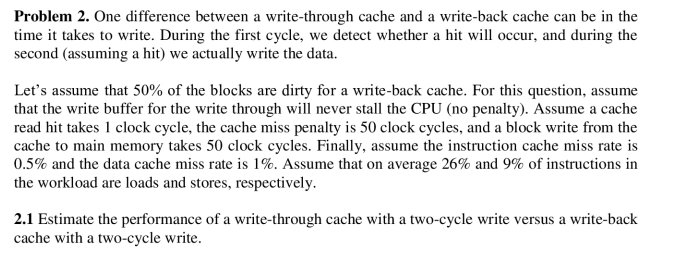 Solved Problem 2. One difference between a write-through | Chegg.com