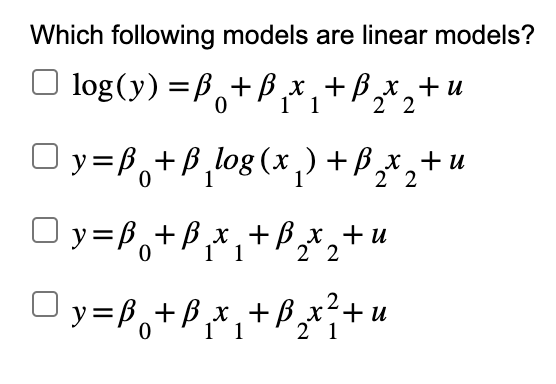Solved Which following models are linear models? | Chegg.com