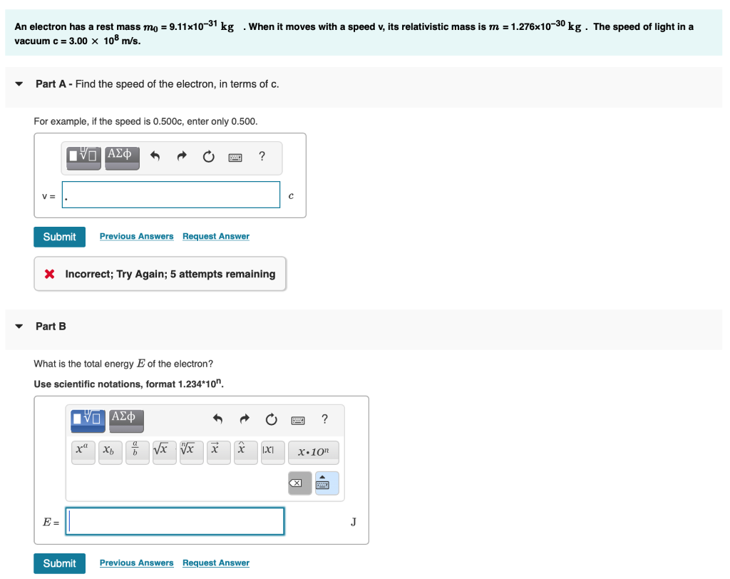 Solved An electron has a rest mass m0=9.11×10−31 kg. When it | Chegg.com