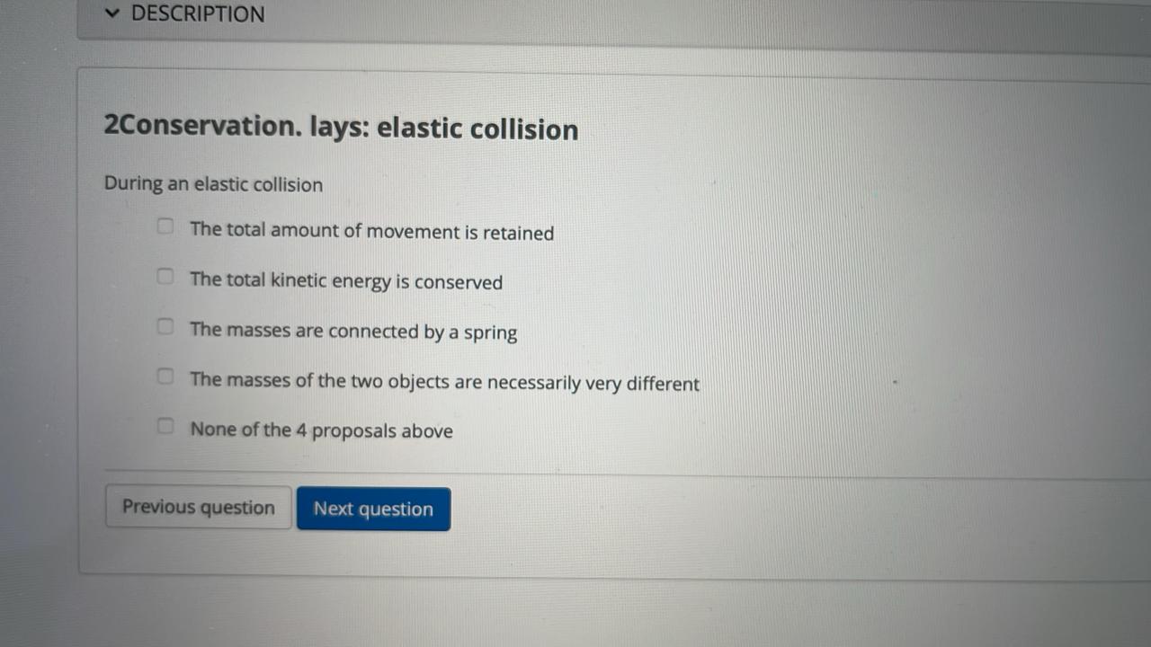 Solved 2 ﻿Conservation. lays: elastic collisionDuring an | Chegg.com