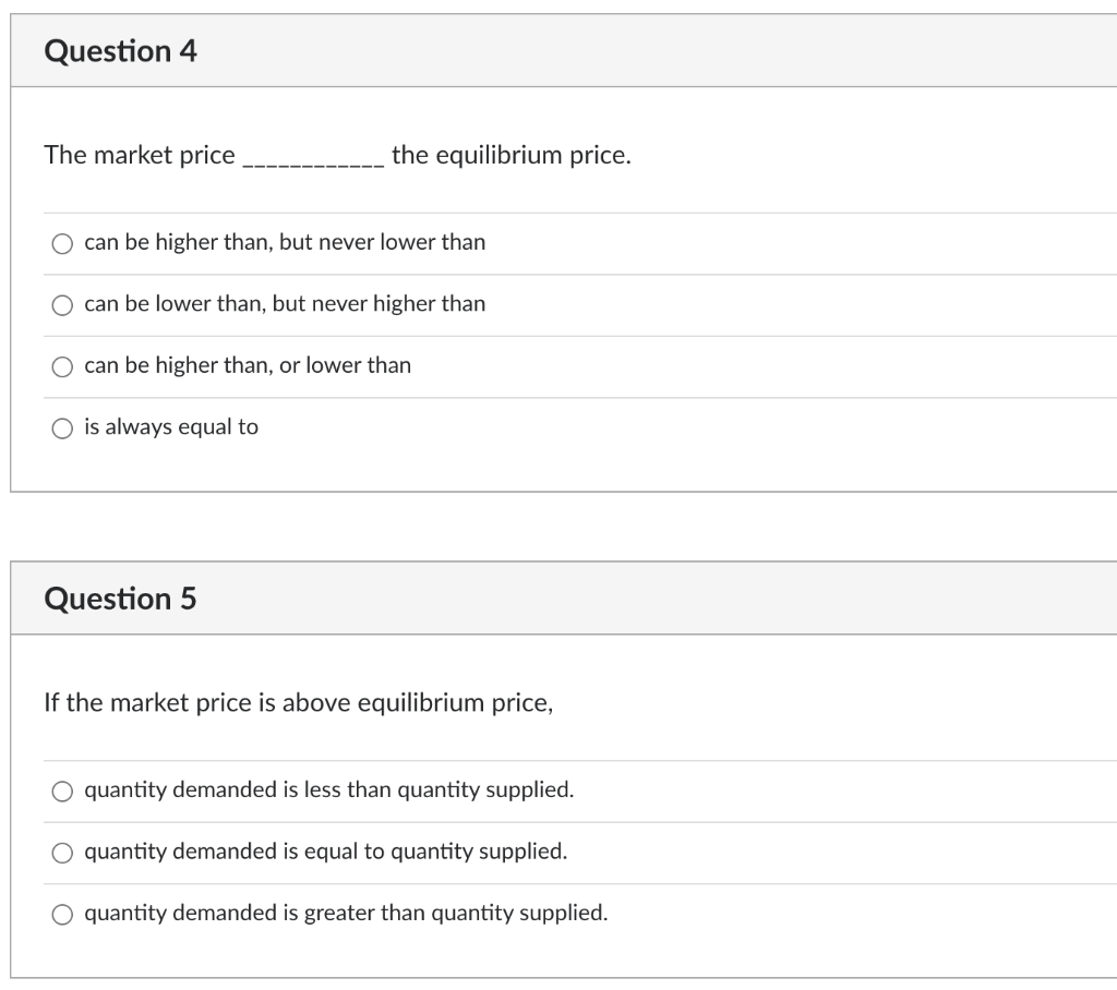 Solved Question 4 The market price the equilibrium price. | Chegg.com