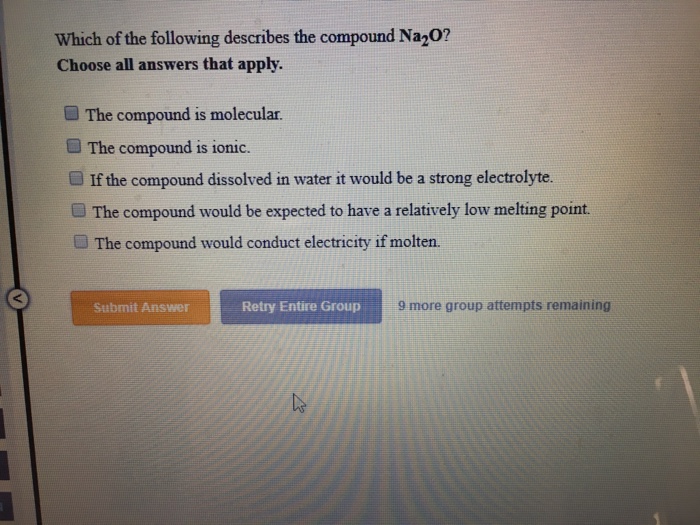 Solved Which of the following describes the compound Na20? | Chegg.com