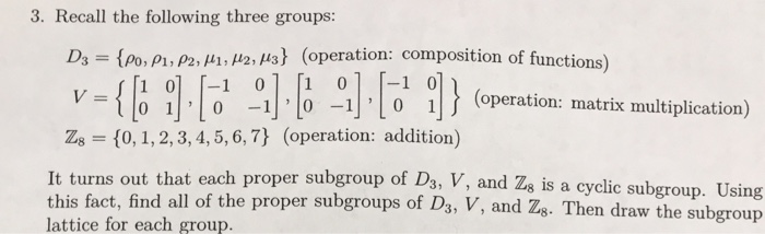 Solved 3. Recall the following three groups: D3= {Po,P1,P2, | Chegg.com